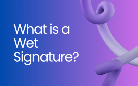 What Is a Wet Signature?