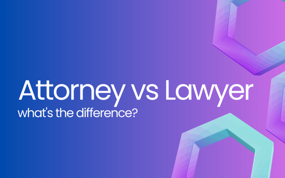Attorney vs Lawyer: Key Differences Every Business Should Know